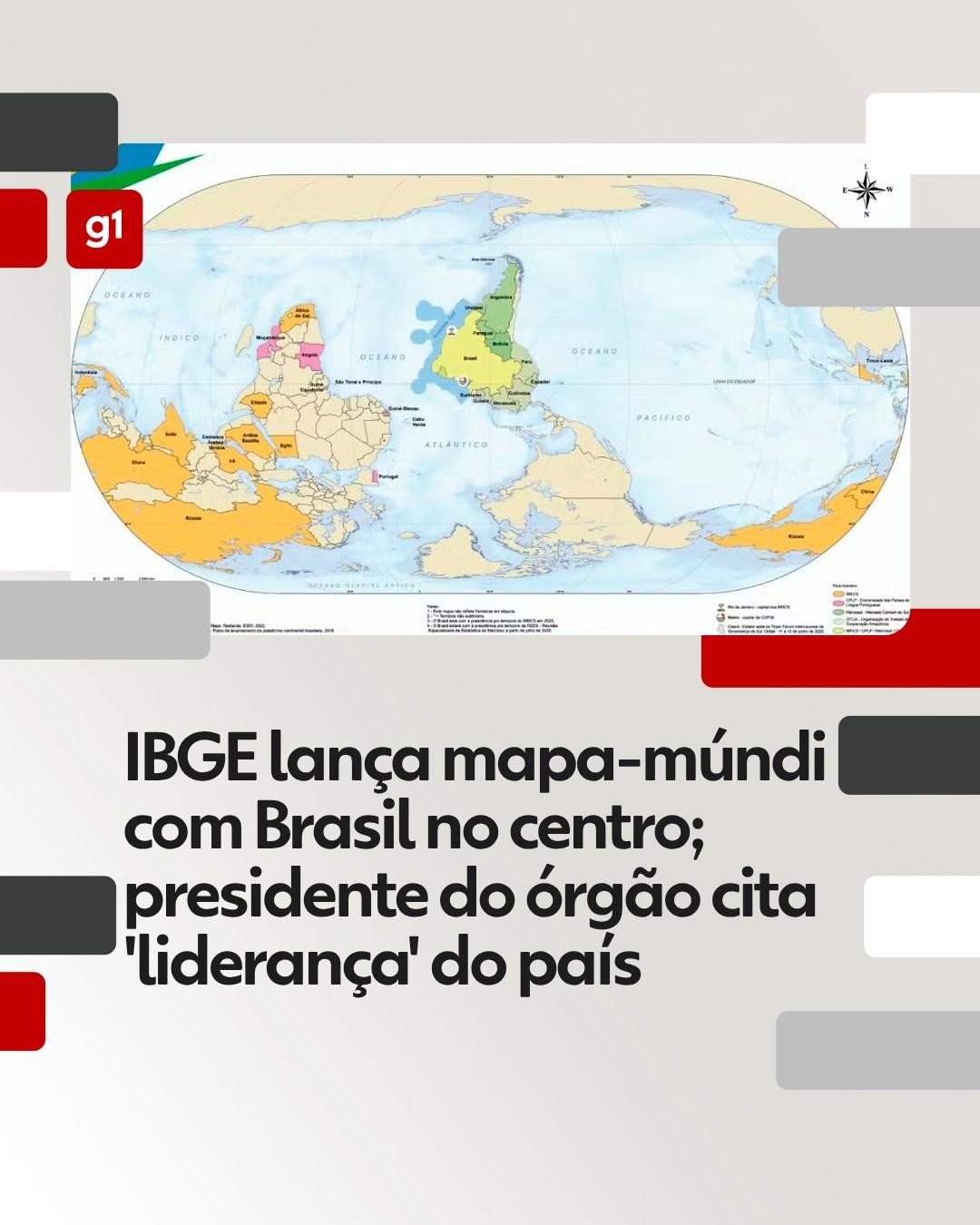 IBGE lança mapa-múndi com Brasil no centro; objetivo é 'ressaltar ...